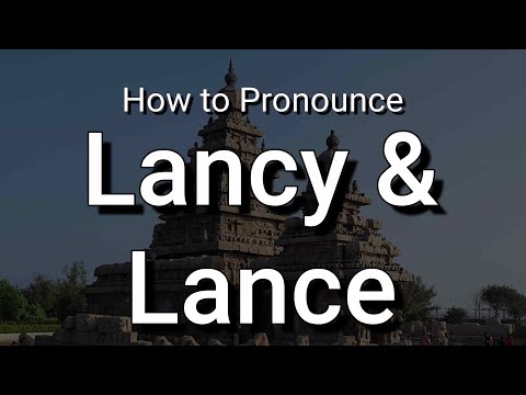 How to Pronounce Lancy and Lance Differently - Pronunciation and Meaning