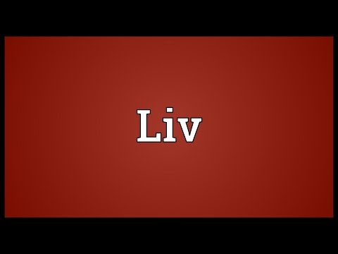 Liv Meaning