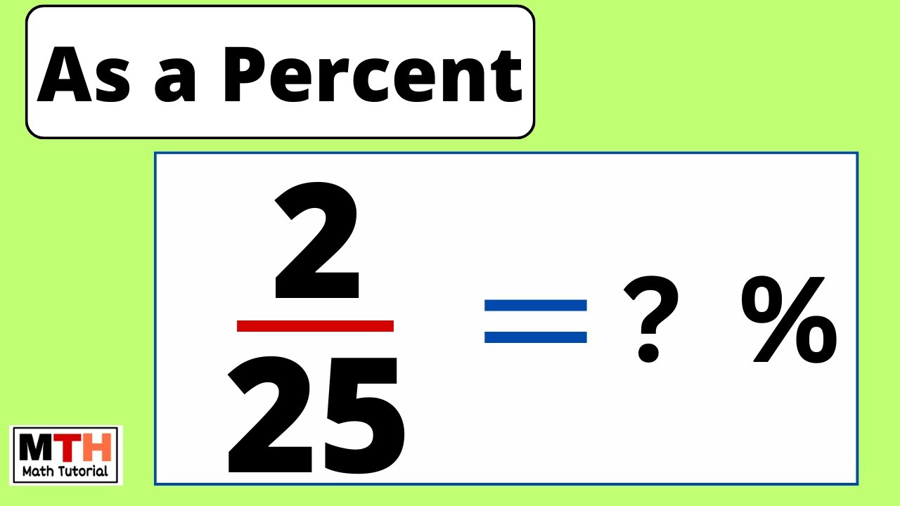 2/25 as a percent | Converting fractions to percents