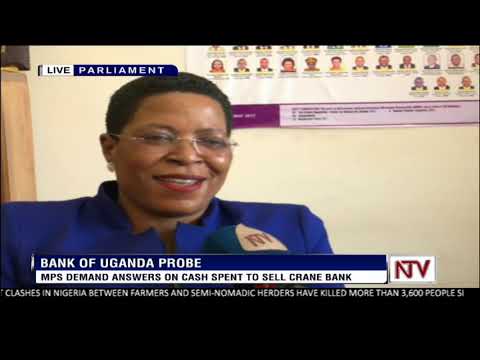MPs demand answers on cash spent to sell Crane Bank