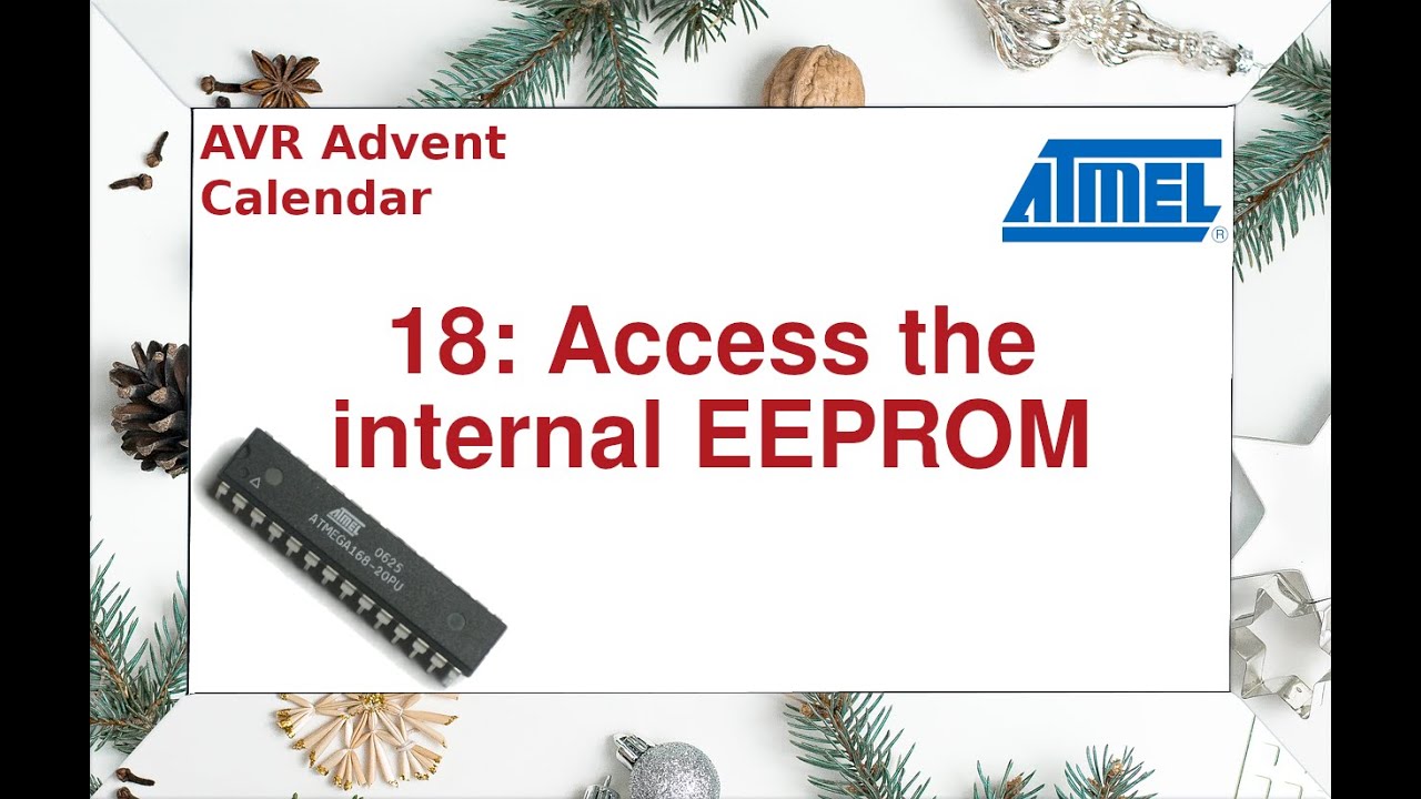 AVR Advent Calendar: 18 - Access the internal EERPOM for non-volatile data