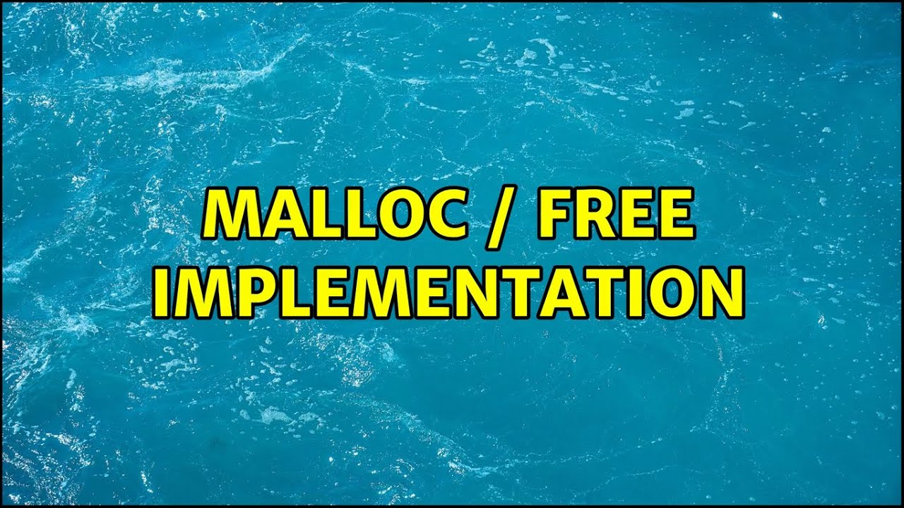 malloc / free implementation (2 Solutions!!)
