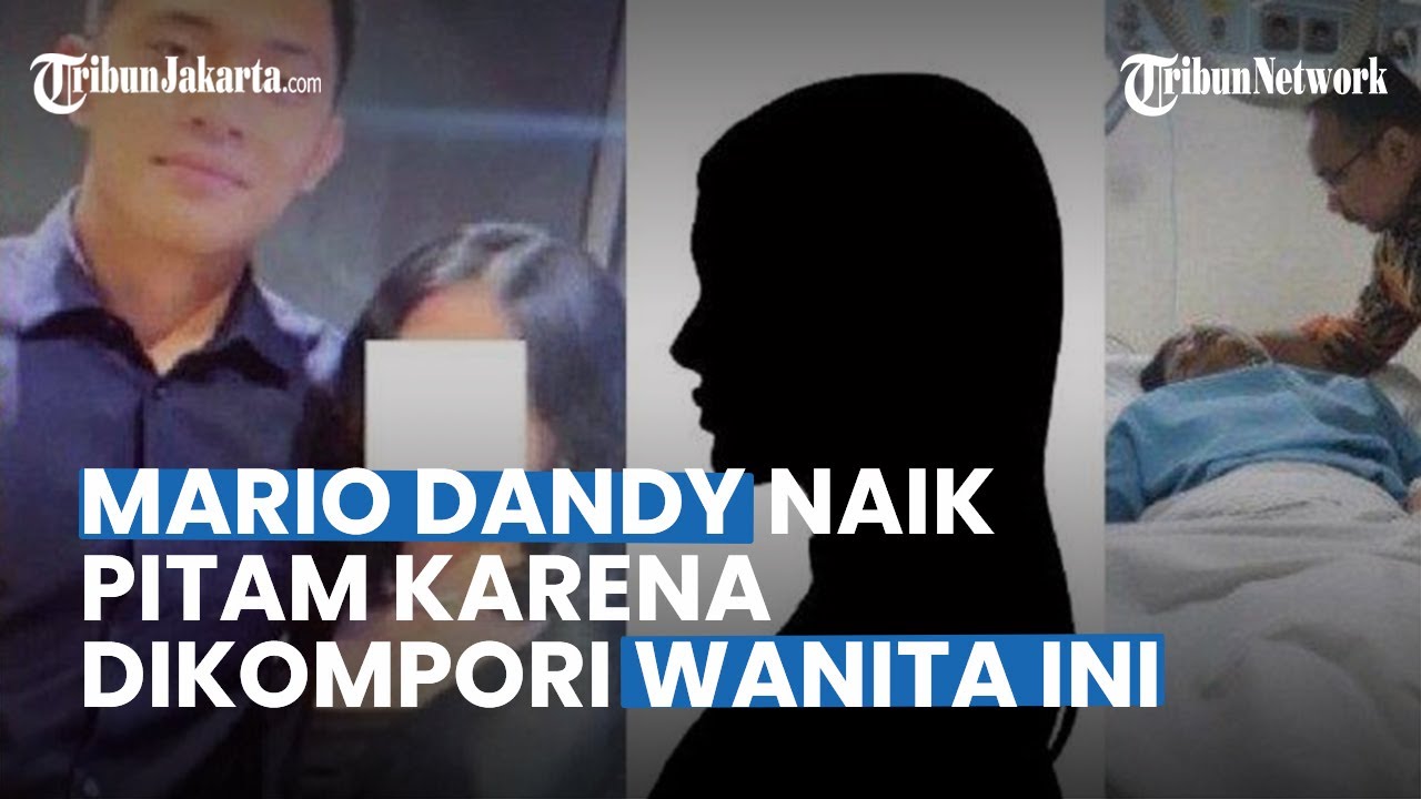 Tega Aniaya David Ozora hingga Koma, Mario Dandy Naik Pitam karena Dikompori Sosok Wanita Ini ...