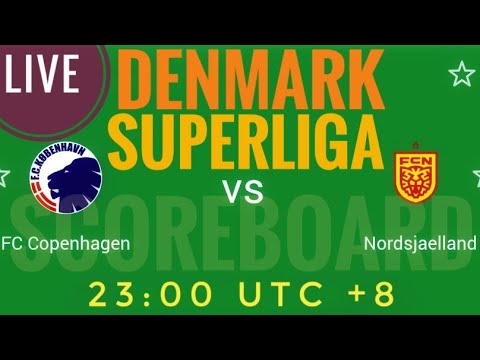 FC Copenhagen VS Nordsjaelland DENMARK SUPERLIGA 2024 LIVE SCORE