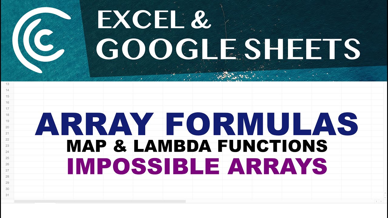 Advanced Array Formulas in Google Sheets & Excel