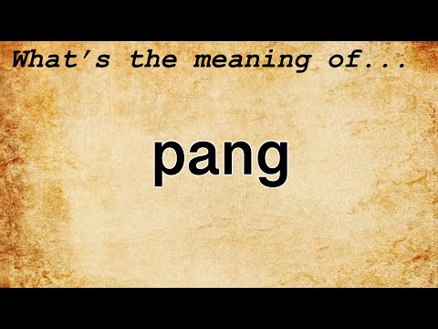 Pang Meaning | Definition of Pang