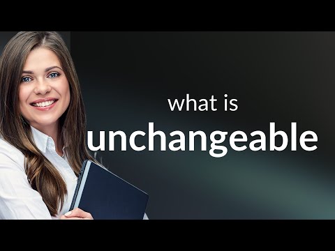 Unraveling "Unchangeable": A Journey Through Language