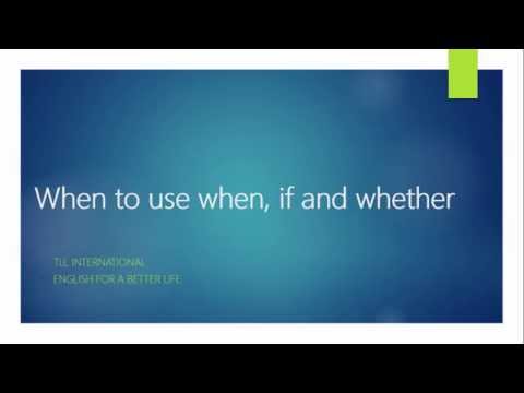 When to use When, If, and Whether - Common Errors in English Usage