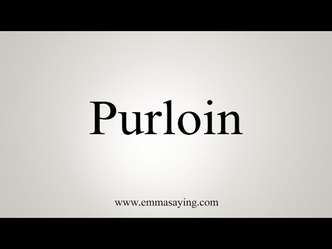 How To Say Purloin