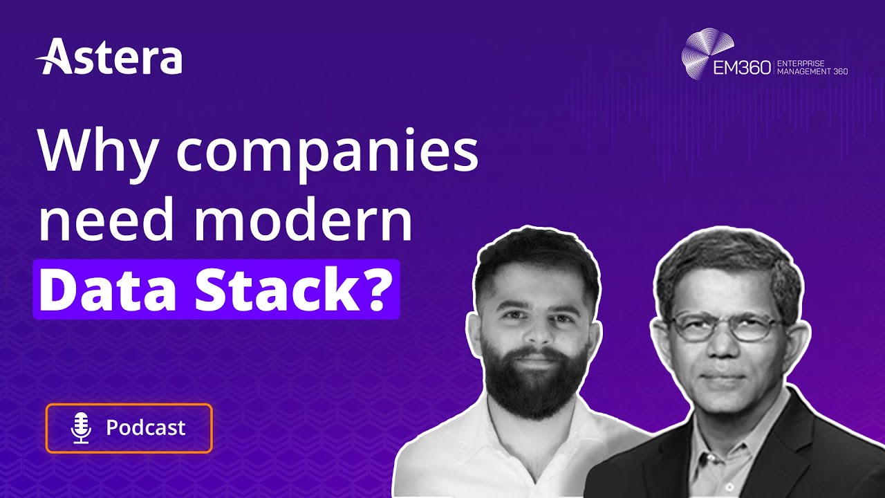 Why companies need modern Data Stack? | Astera X EM360 Podcast Snippet