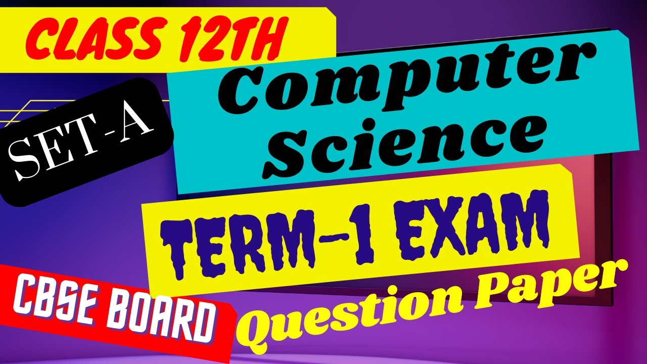 Class 12 Computer Science CBSE Term-1 Sample Paper,Set-A,Latest Question Paper 2021-22,SA1 Computer
