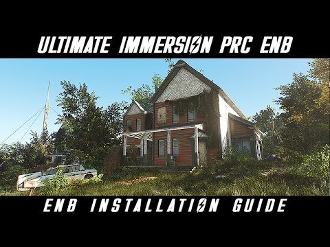 Ultimate Immersion PRC ENB Preset - Download and Complete Installation Tutorial