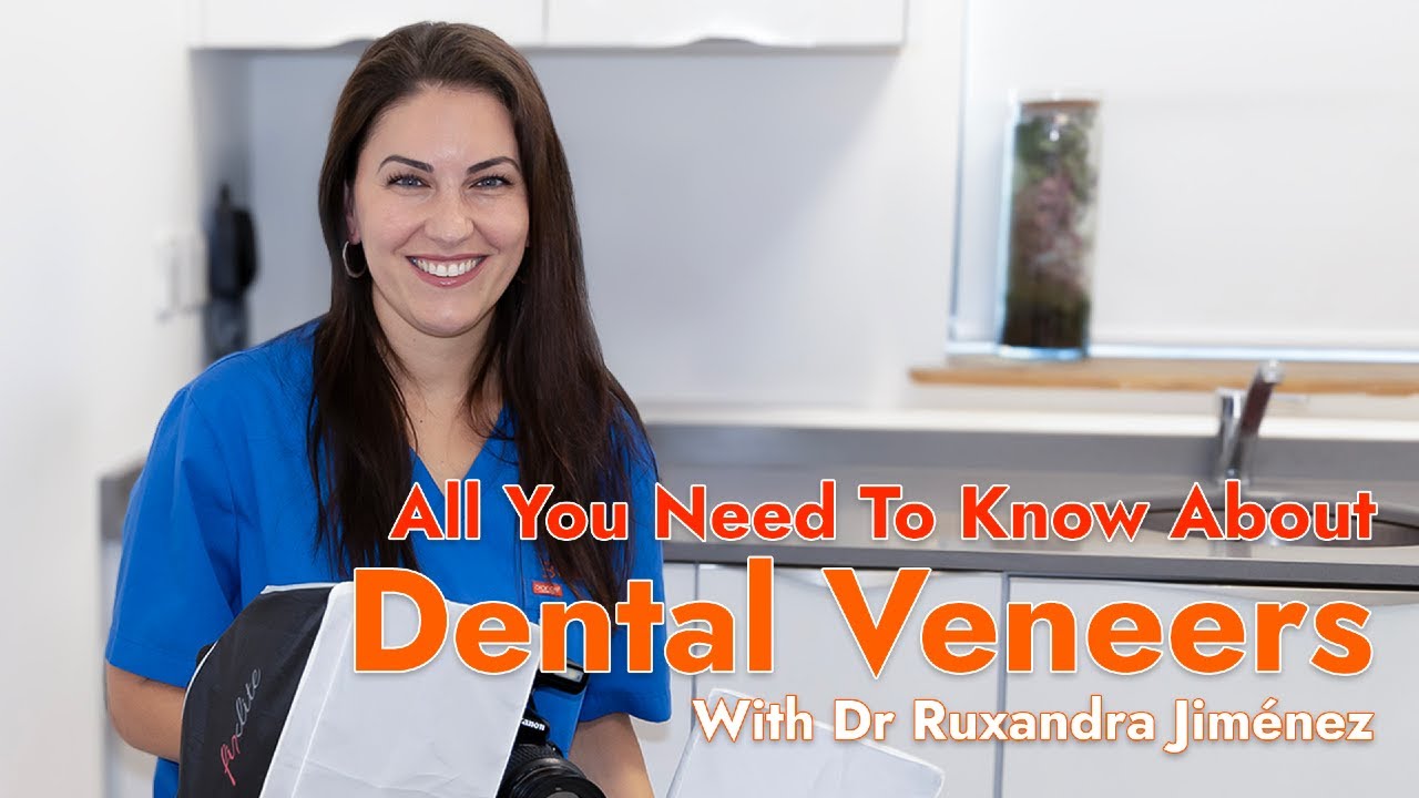 Your Complete Guide to Dental Veneers | Dr. Ruxandra Jiménez