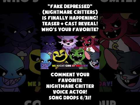 FAKE DEPRESSED (NIGHTMARE CRITTERS SONG) DROPS 6/21/25! TEASER & CAST REVEAL! #poppyplaytime