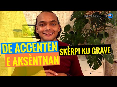 PAPIAMENTS LEREN - DE ACCENTEN IN HET PAPIAMENTS - E AKSÈNTNAN NA PAPIAMENTU