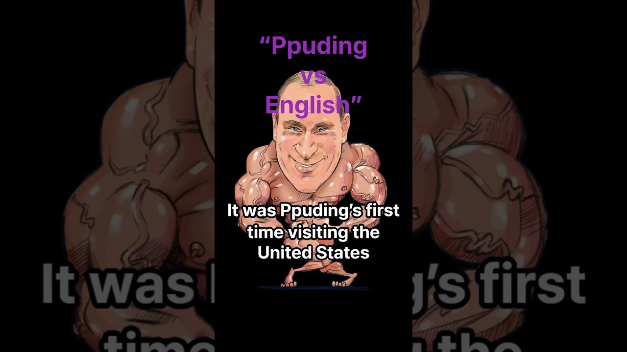 “Ppuding vs English”