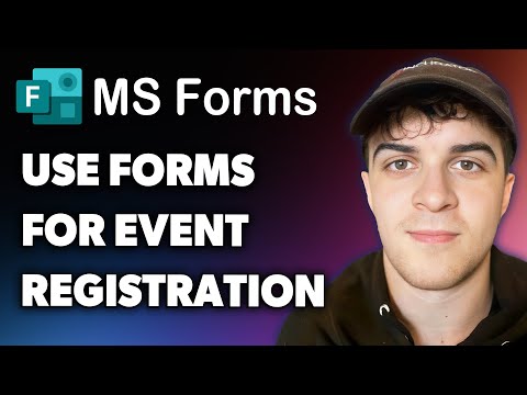 How to Use Microsoft Forms for Event Registration (Full 2024 Guide)
