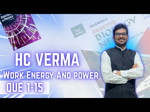 Work&Energy - Exercise Solution(1-15) | Physics Hc Verma Class 11 chapter 8 | IIT-JEE/NEET