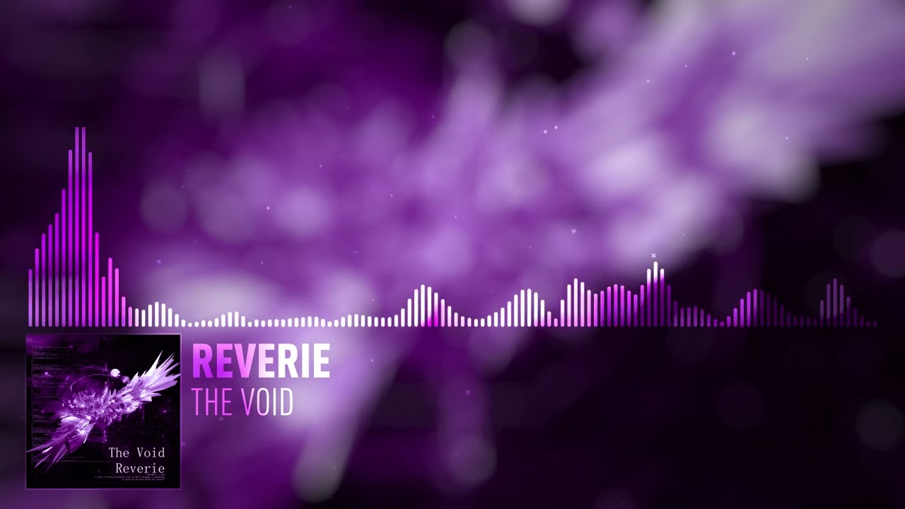 The Void - Reverie