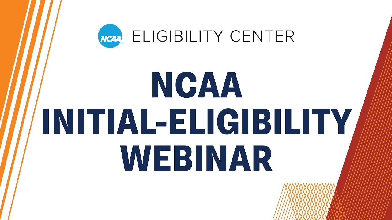 NCAA Initial-Eligibility Webinar for College-Bound Student-Athletes