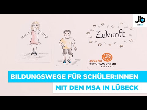 Bildungswege für Schülerinnen und Schüler mit dem Mittleren Schulabschluss (MSA) in Lübeck