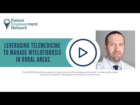 Leveraging Telemedicine to Manage Myelofibrosis in Rural Areas