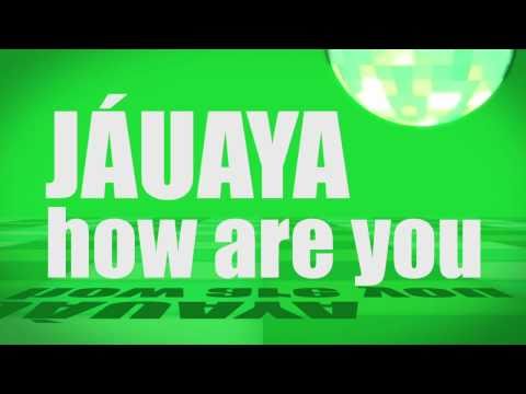 "Pronunciation" - #34 - How are you (JÁUAYA)