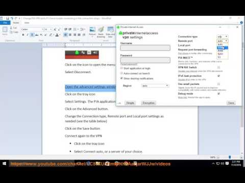 Change Private Internet Access VPN ports if U have trouble connecting or VPN connection drops