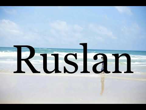 How To Pronounce Ruslan🌈🌈🌈🌈🌈🌈Pronunciation Of Ruslan