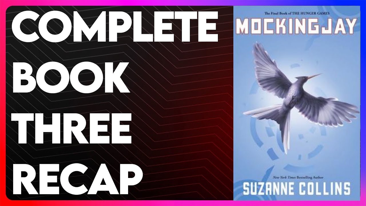 The Hunger Games Series Recap | Mockingjay Book 3 Recap | The Hunger Games Summary