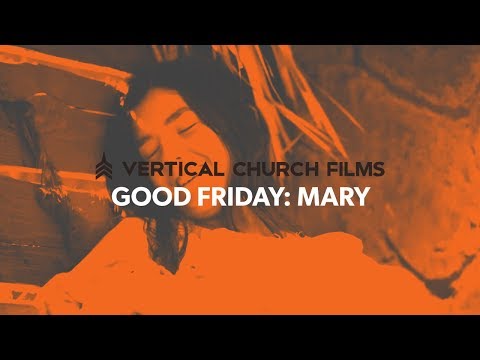 Good Friday: Mary (2015)