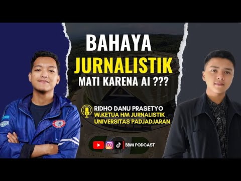 Jurnalistik mati karena AI? JURNALISTIK UNPAD | BBM PODCAST Episode 2
