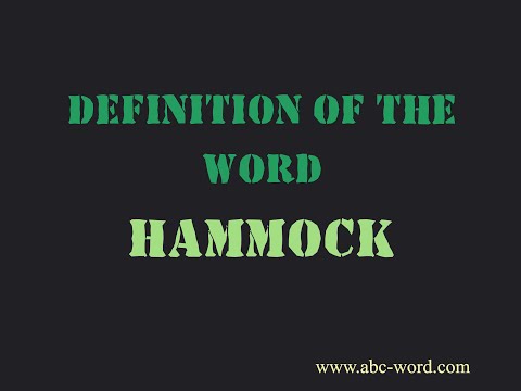 Definition of the word "Hammock"