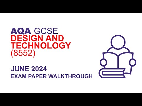 June 2024 - AQA GCSE Design & Technology Exam Paper Walkthrough