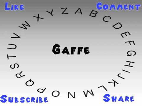 How to Say or Pronounce Gaffe