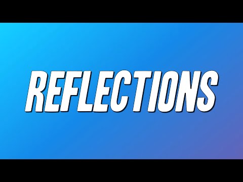 The Neighbourhood - Reflections (Lyrics)