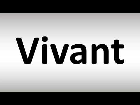 How to Pronounce Vivant