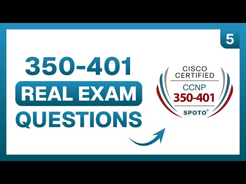 Cisco ENCOR Exam Questions | 350-401 Practice Questions and Answers (Ep. 5)