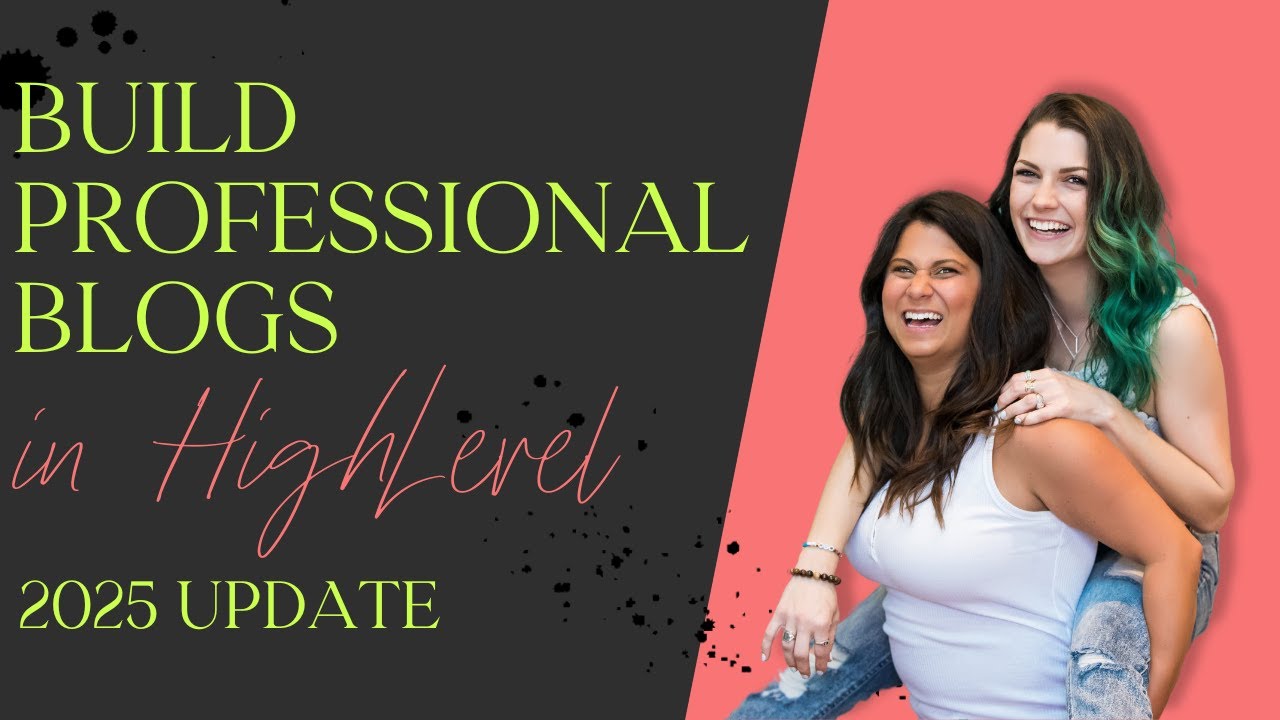 HighLevel Blog Sites: Complete Setup & Design Tutorial (2025)
