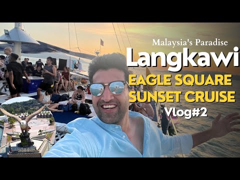 Best activity to do in Langkawi | Eagle Square | Sunset Cruise