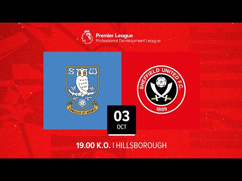 Sheffield United U21 vs Sheffield Wednesday U21 | Premier League Development League | SUTV Live