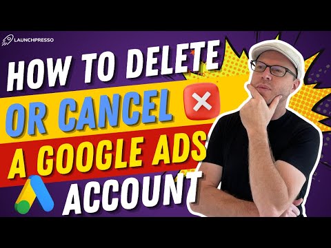 ποΈ How to DELETE or CANCEL a Google Ads Account (in 2 Minutes!)