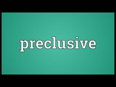 Preclusive Meaning