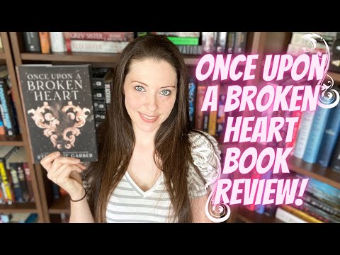 ONCE UPON A BROKEN HEART BY STEPHANIE GARBER BOOK REVIEW [Spoiler-free]!!!