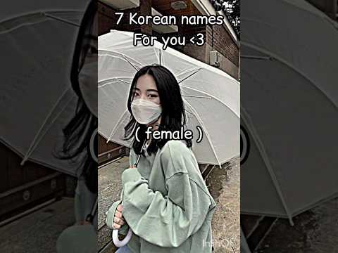 7 Korean names for you ( female) #youtubeshorts