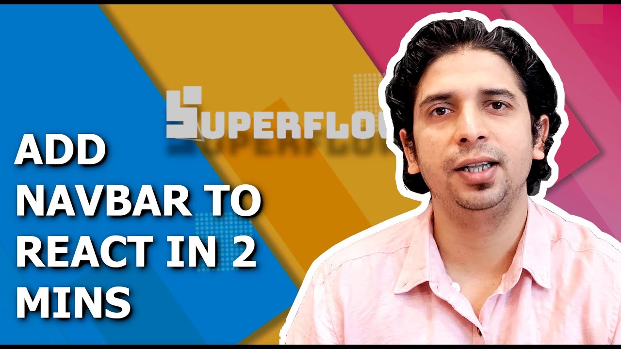How to Add a Navbar to Your React Project in 2 mins | React JS | Navigation | Superflows