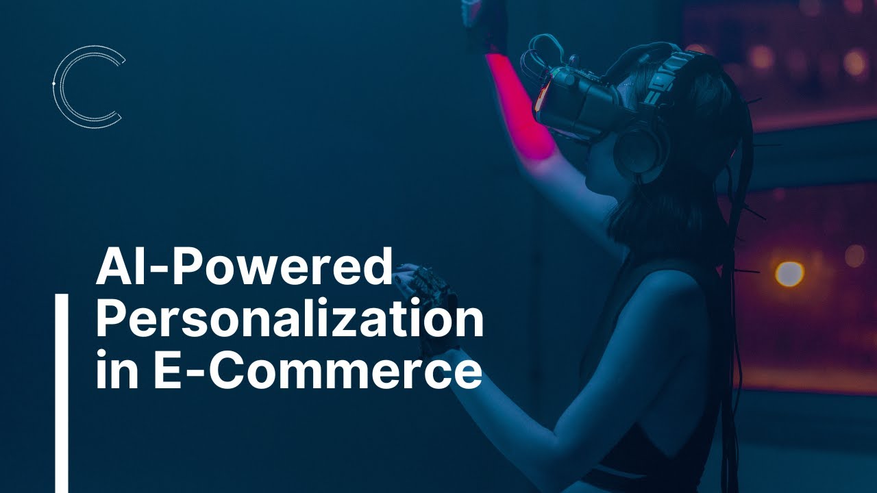 AI-Powered Personalization in E-Commerce.