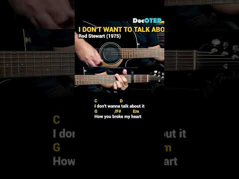 I Don't Want to Talk About It - Rod Stewart (1975) - Easy Guitar Chords Tutorial with Lyrics SHORTS