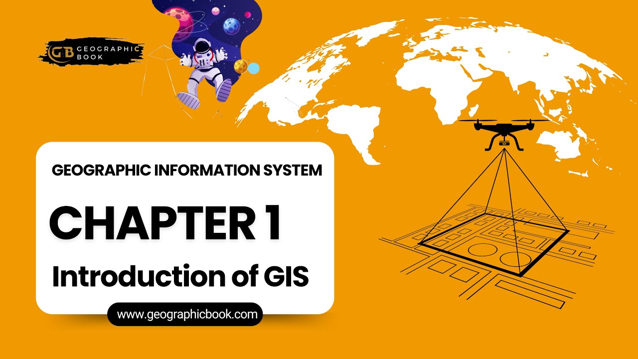 Chapter 1: Basic GIS - Understanding Geographic Information Systems | Geographic Book Series