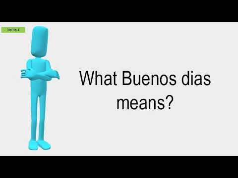 What Buenos Dias Means?